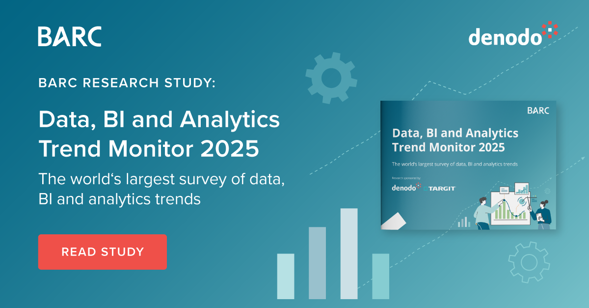 BARC Research Study: Data, BI and Analytics Trend Monitor 2025 | Denodo